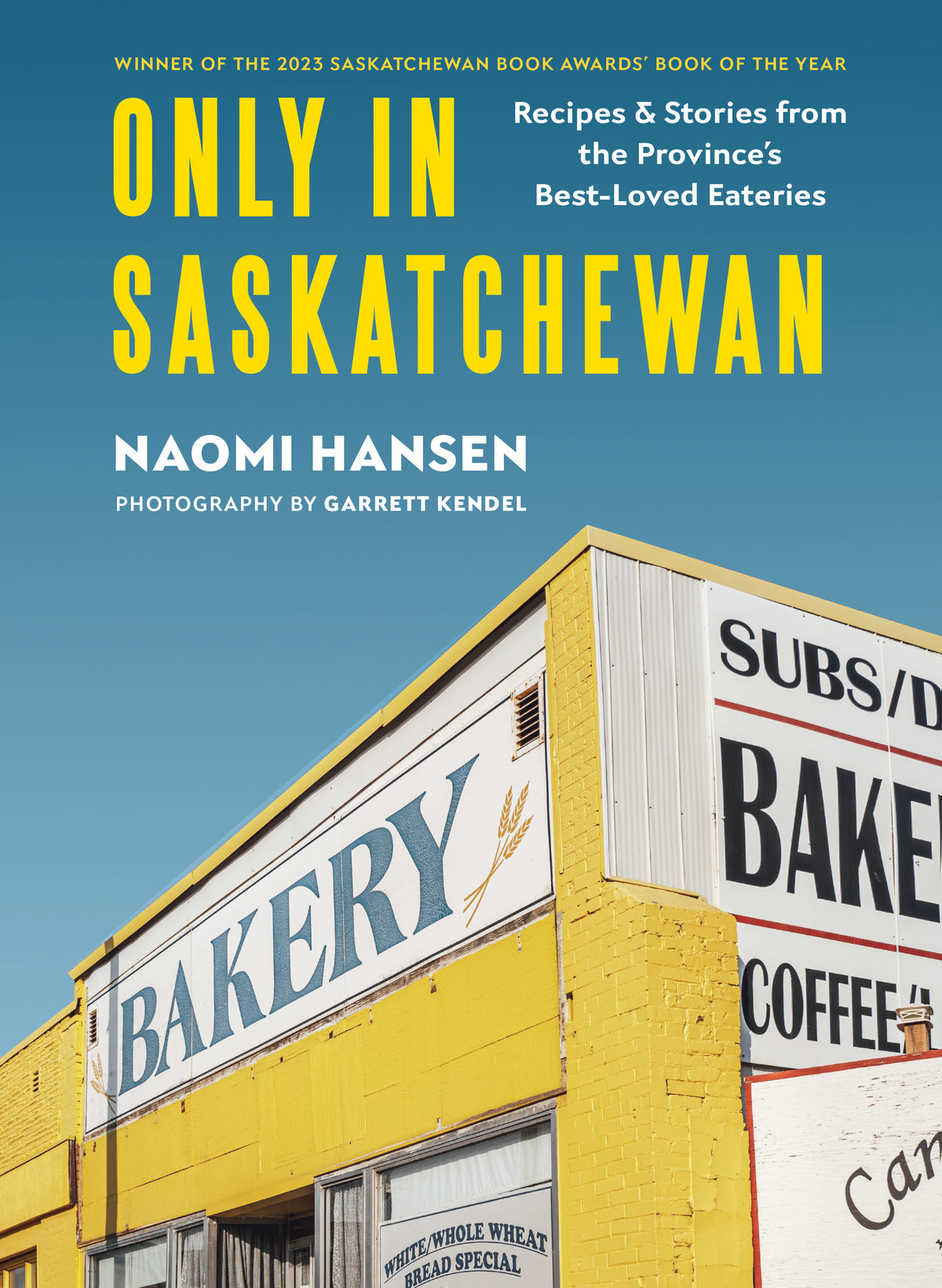 Only in Saskatchewan | A Celebration of Local Cuisine | TouchWood Editions