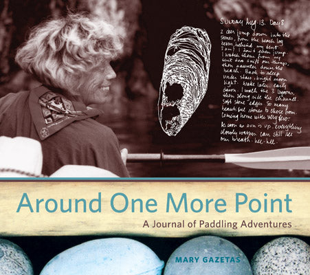 Around One More Point: A Journal of Paddling Adventures | TouchWood ...