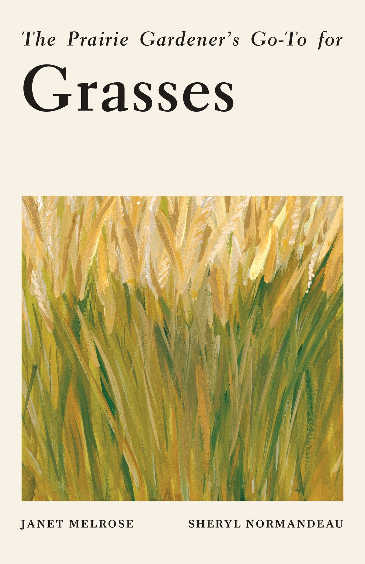 The Prairie Gardener's Go-To for Grasses | Essential Gardening Tips ...